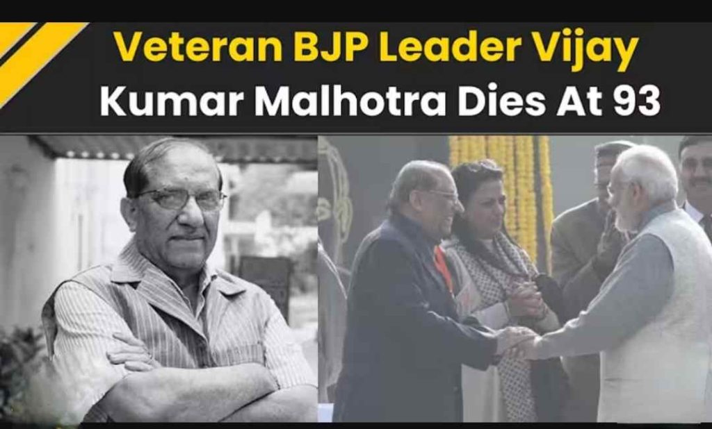 Veteran BJP Leader Vijay Kumar Malhotra Passes Away at 93; Remembered ...